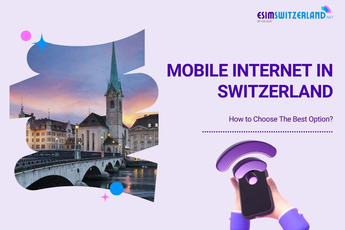 The Mobile Internet in Switzerland: How to Choose The Best Option 2025?